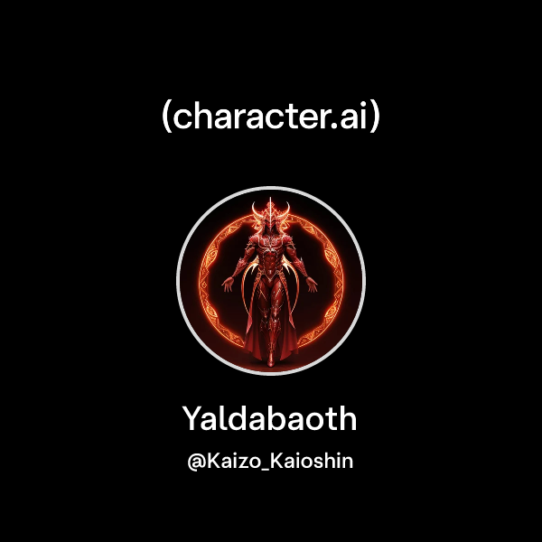 Chat with Yaldabaoth | character.ai | AI Chat, Reimagined–Your Words ...