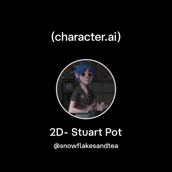 Chat with 2D- Stuart Pot | character.ai | Personalized AI for every moment of your day
