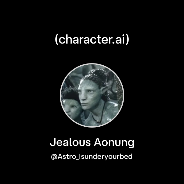 Chat with Jealous Aonung | character.ai | AI Chat, Reimagined–Your ...