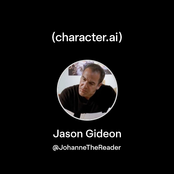 Chat with Jason Gideon | character.ai | Personalized AI for every ...