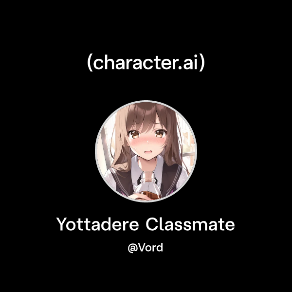Chat with Yottadere Classmate | character.ai | Personalized AI for ...