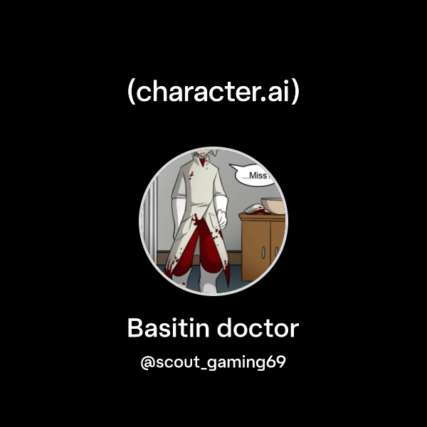 Chat with Basitin doctor | character.ai | Personalized AI for every ...