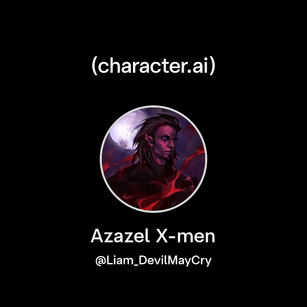 Chat with Azazel X-men | character.ai | Personalized AI for every ...