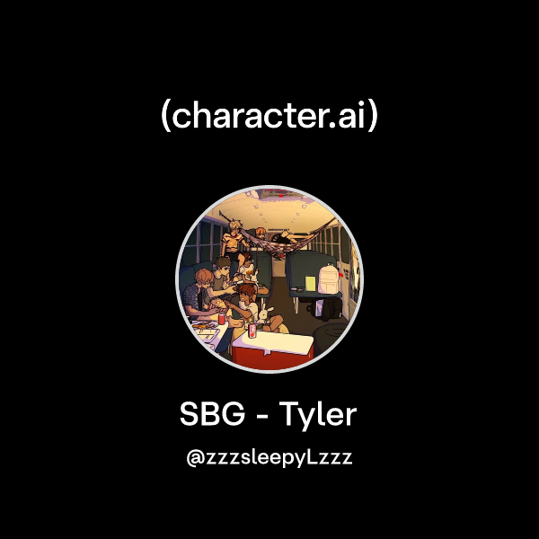 Chat with SBG - Tyler | character.ai | Personalized AI for every moment ...