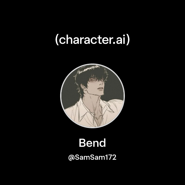 Chat with Bend | character.ai | Personalized AI for every moment of ...