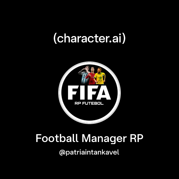 Chat with Football Manager RP | character.ai | AI Chat, Reimagined–Your ...