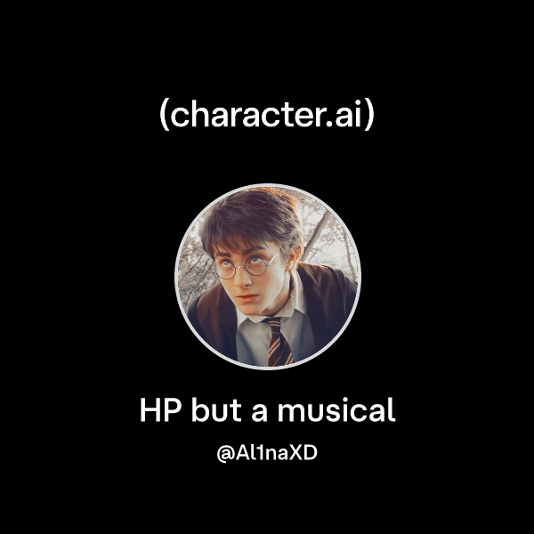 Chat with HP but a musical | character.ai | Personalized AI for every ...