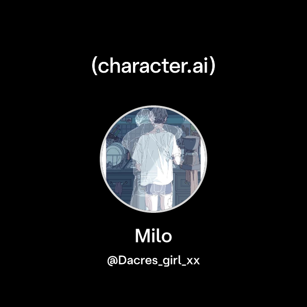 Chat with Milo | character.ai | Personalized AI for every moment of ...