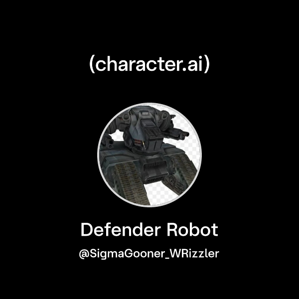 Chat with Defender Robot | character.ai | Personalized AI for every ...