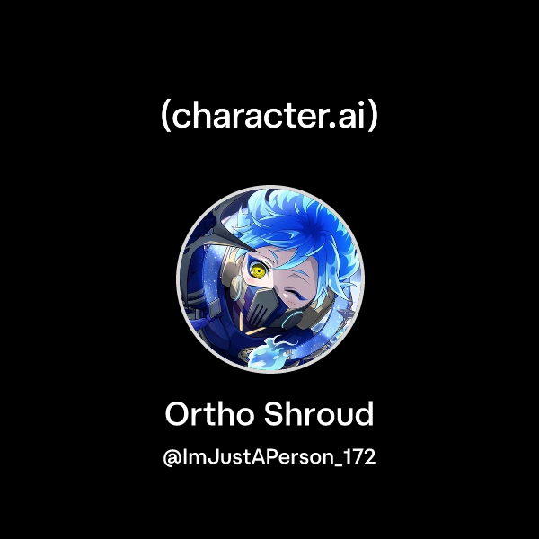 Chat with Ortho Shroud | character.ai | Personalized AI for every ...