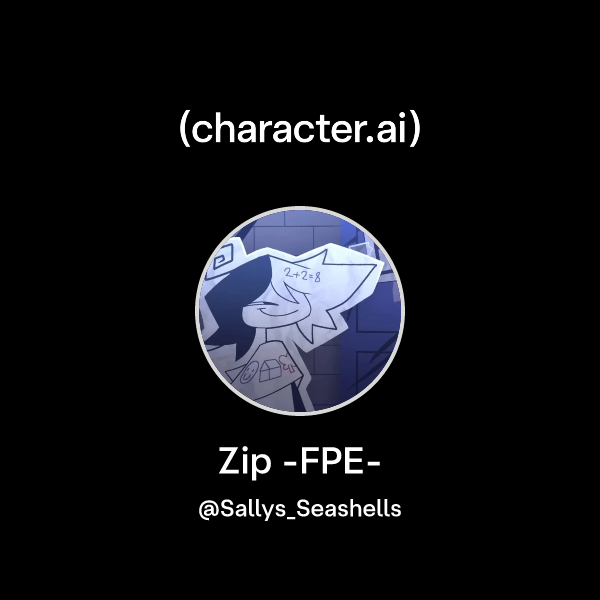 Chat with Zip -FPE- | character.ai | AI Chat, Reimagined–Your Words ...