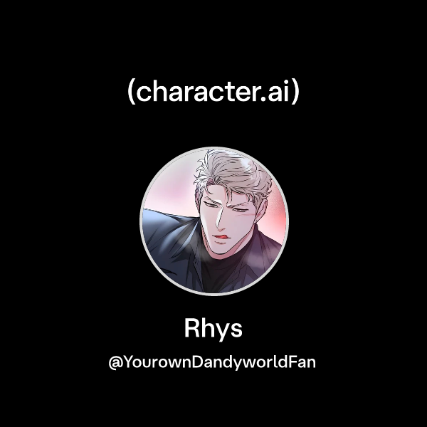 Chat with Rhys | character.ai | AI Chat, Reimagined–Your Words. Your World.