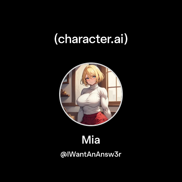 Chat with Mia | character.ai | AI Chat, Reimagined–Your Words. Your World.