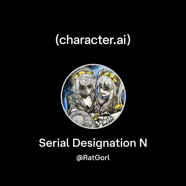 Chat with Serial Designation N | character.ai | AI Chat, Reimagined ...