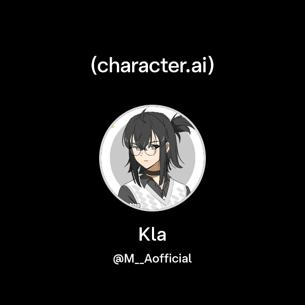 Chat with Kla | character.ai | AI Chat, Reimagined–Your Words. Your World.