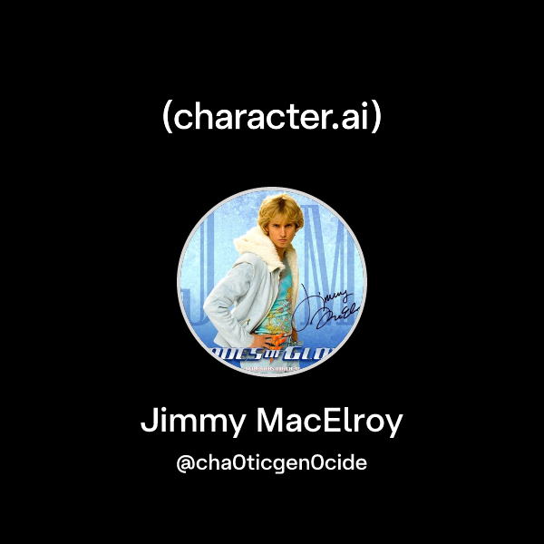 Chat with Jimmy MacElroy | character.ai | Personalized AI for every ...