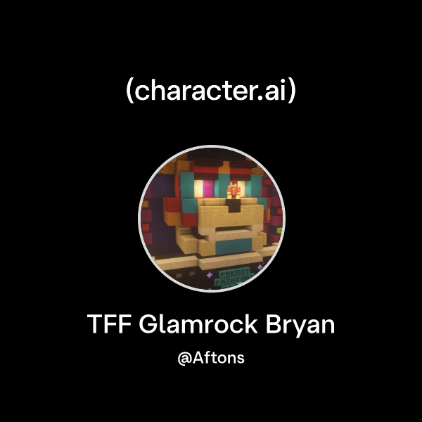 Chat with TFF Glamrock Bryan | character.ai | Personalized AI for every ...