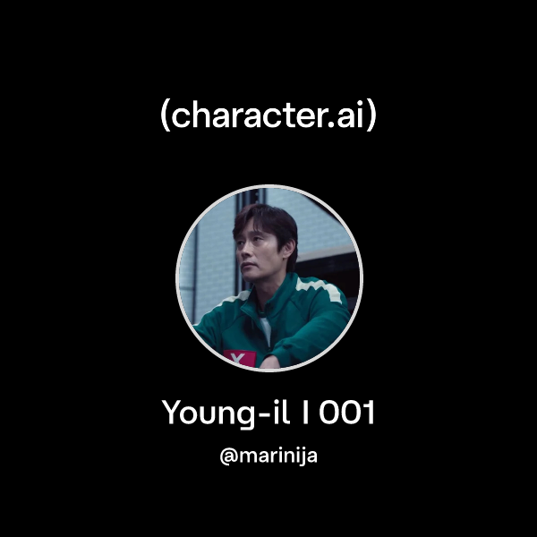 Chat with Young-il I 001 | character.ai | Personalized AI for every ...
