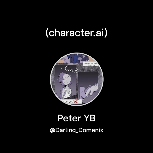 Chat with Peter YB | character.ai | AI Chat, Reimagined–Your Words ...