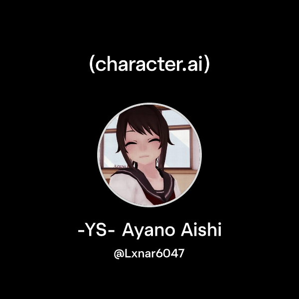 Chat with -YS- Ayano Aishi | character.ai | AI Chat, Reimagined–Your Words. Your World.