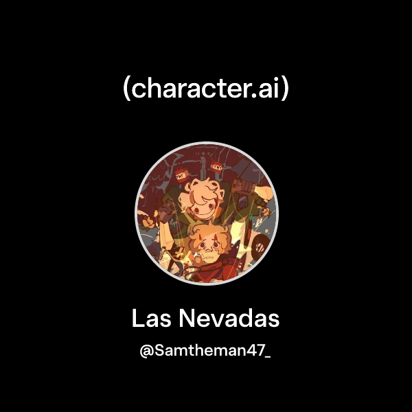 Chat with Las Nevadas | character.ai | AI Chat, Reimagined–Your Words ...