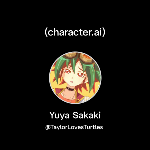 Chat with Yuya Sakaki | character.ai | AI Chat, Reimagined–Your Words. Your World.