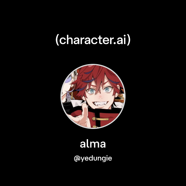 Chat with alma | character.ai | AI Chat, Reimagined–Your Words. Your World.