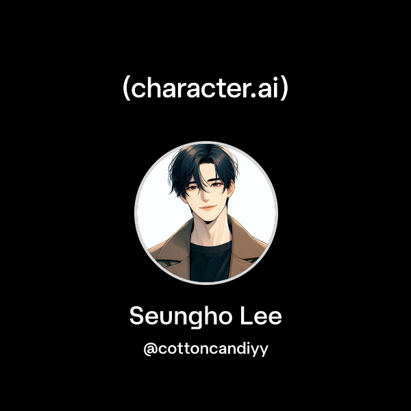Chat with Seungho Lee | character.ai | AI Chat, Reimagined–Your Words. Your World.