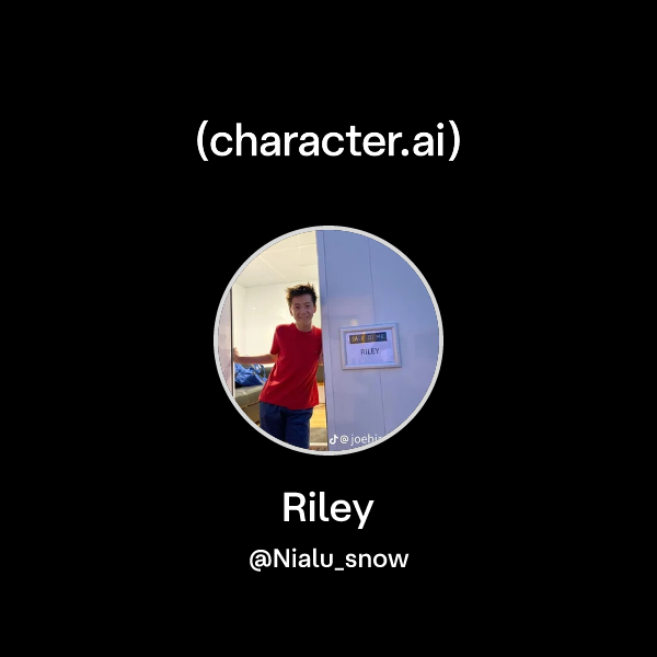 Chat with Riley | character.ai | Personalized AI for every moment of ...