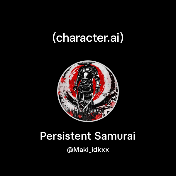 Chat with Persistent Samurai | character.ai | Personalized AI for every ...