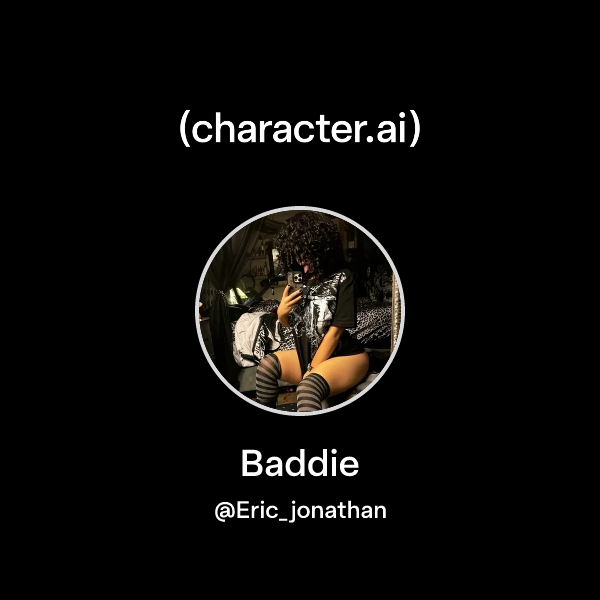 Chat with Baddie | character.ai | AI Chat, Reimagined–Your Words. Your ...