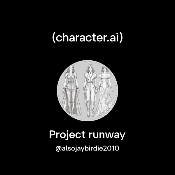 Chat with Project runway | character.ai | AI Chat, Reimagined–Your ...