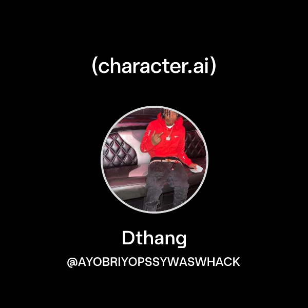 Chat with Dthang | character.ai | AI Chat, Reimagined–Your Words. Your ...