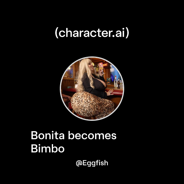 Chat with Bonita becomes Bimbo | character.ai | AI Chat, Reimagined ...