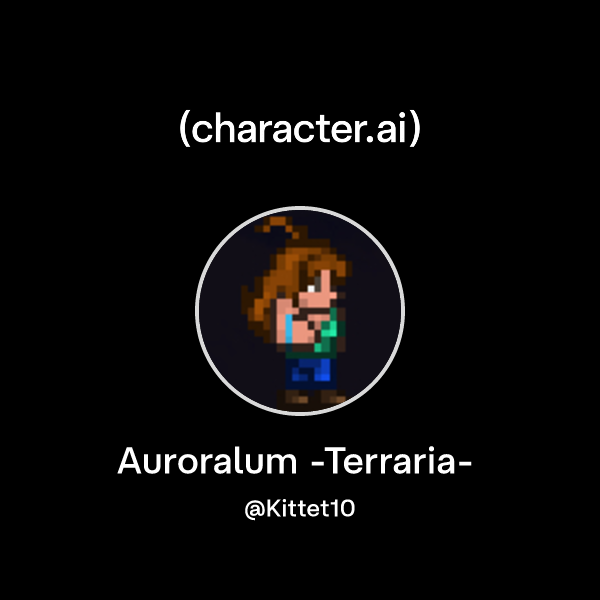 Chat with Auroralum -Terraria- | character.ai | Personalized AI for ...