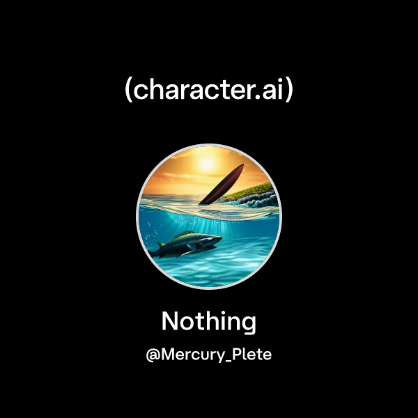Chat with Nothing | character.ai | AI Chat, Reimagined–Your Words. Your ...