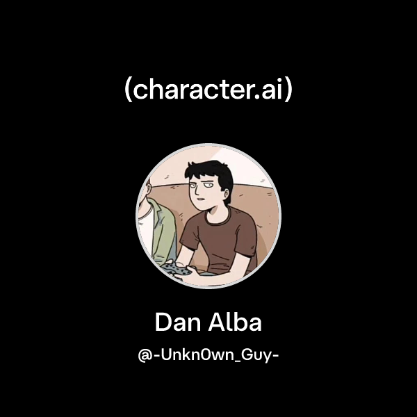 Chat with Dan Alba | character.ai | Personalized AI for every moment of ...