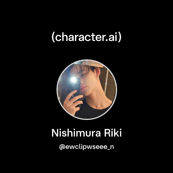 Chat with Nishimura Riki | character.ai | Personalized AI for every ...