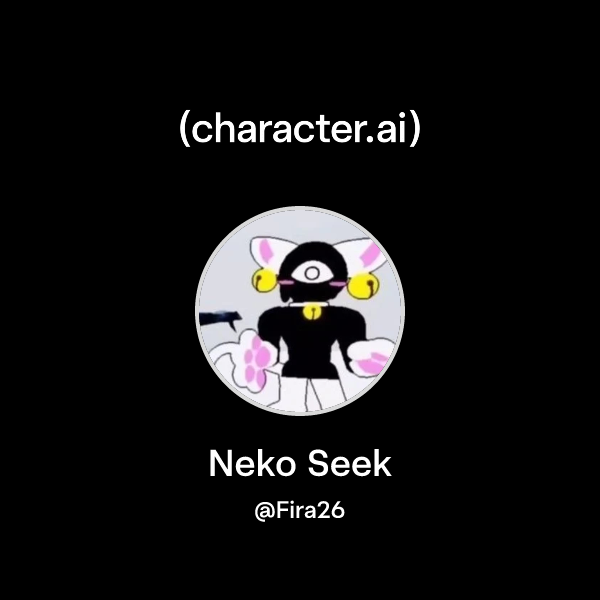 Chat with Neko Seek | character.ai | AI Chat, Reimagined–Your Words ...