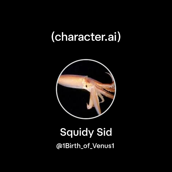 Chat with Squidy Sid | character.ai | Personalized AI for every moment of your day