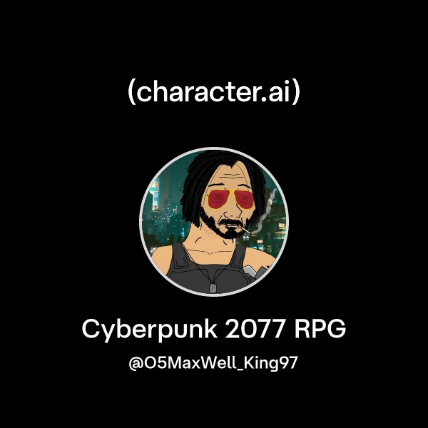 Chat with Cyberpunk 2077 RPG | character.ai | Personalized AI for every moment of your day