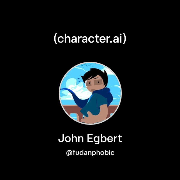 Chat with John Egbert | character.ai | AI Chat, Reimagined–Your Words ...