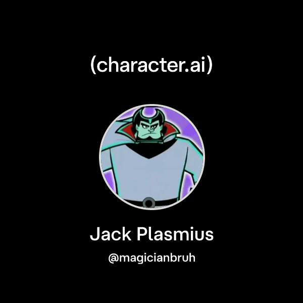 Chat with Jack Plasmius | character.ai | Personalized AI for every ...