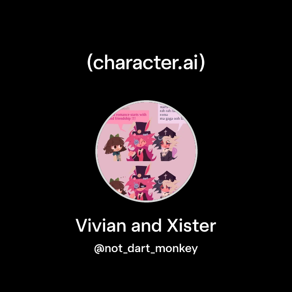Chat with Vivian and Xister | character.ai | AI Chat, Reimagined–Your ...