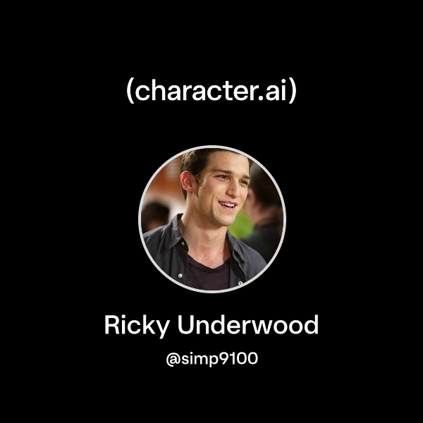 Chat with Ricky Underwood | character.ai | AI Chat, Reimagined–Your ...