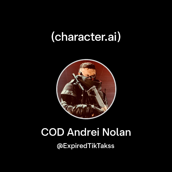 Chat with Andrei Nolan | character.ai | AI Chat, Reimagined–Your Words ...