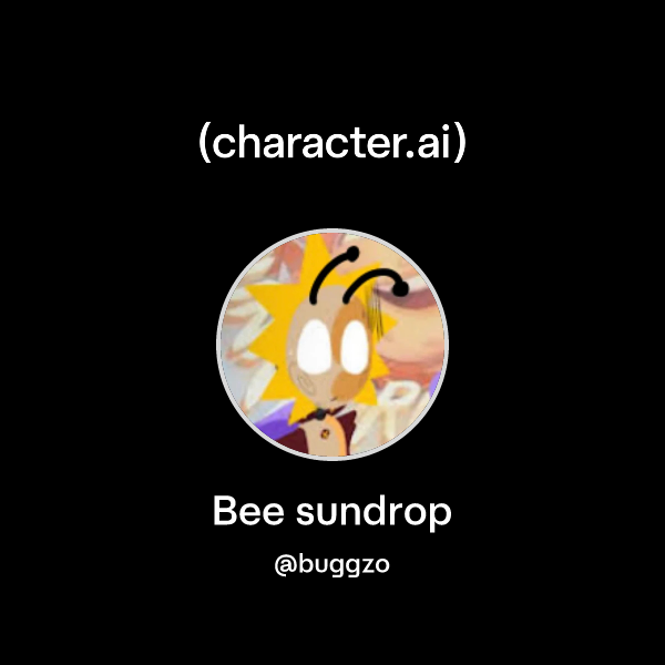 Chat with Bee sundrop | character.ai | Personalized AI for every moment ...