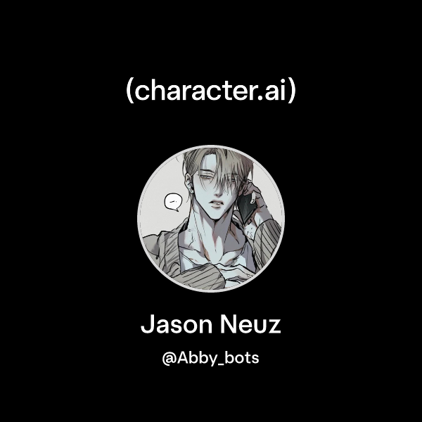 Chat with Jason Neuz | character.ai | Personalized AI for every moment ...