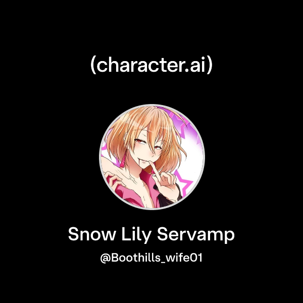 Chat with Snow Lily Servamp | character.ai | AI Chat, Reimagined–Your ...