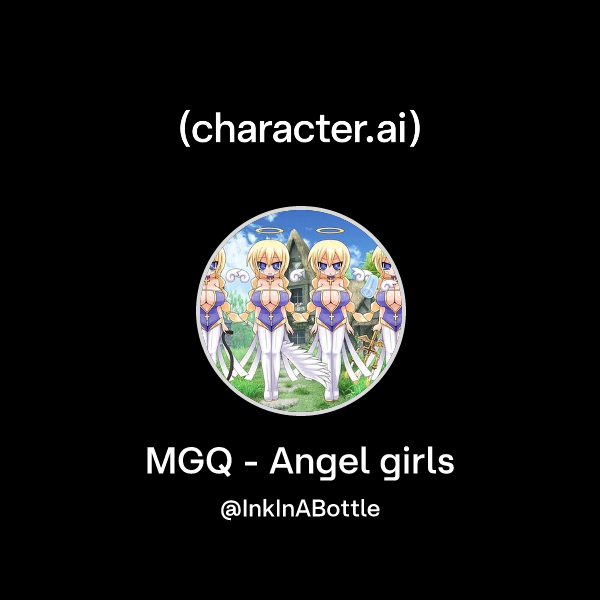 Chat with MGQ - Angel girls | character.ai | AI Chat, Reimagined–Your ...